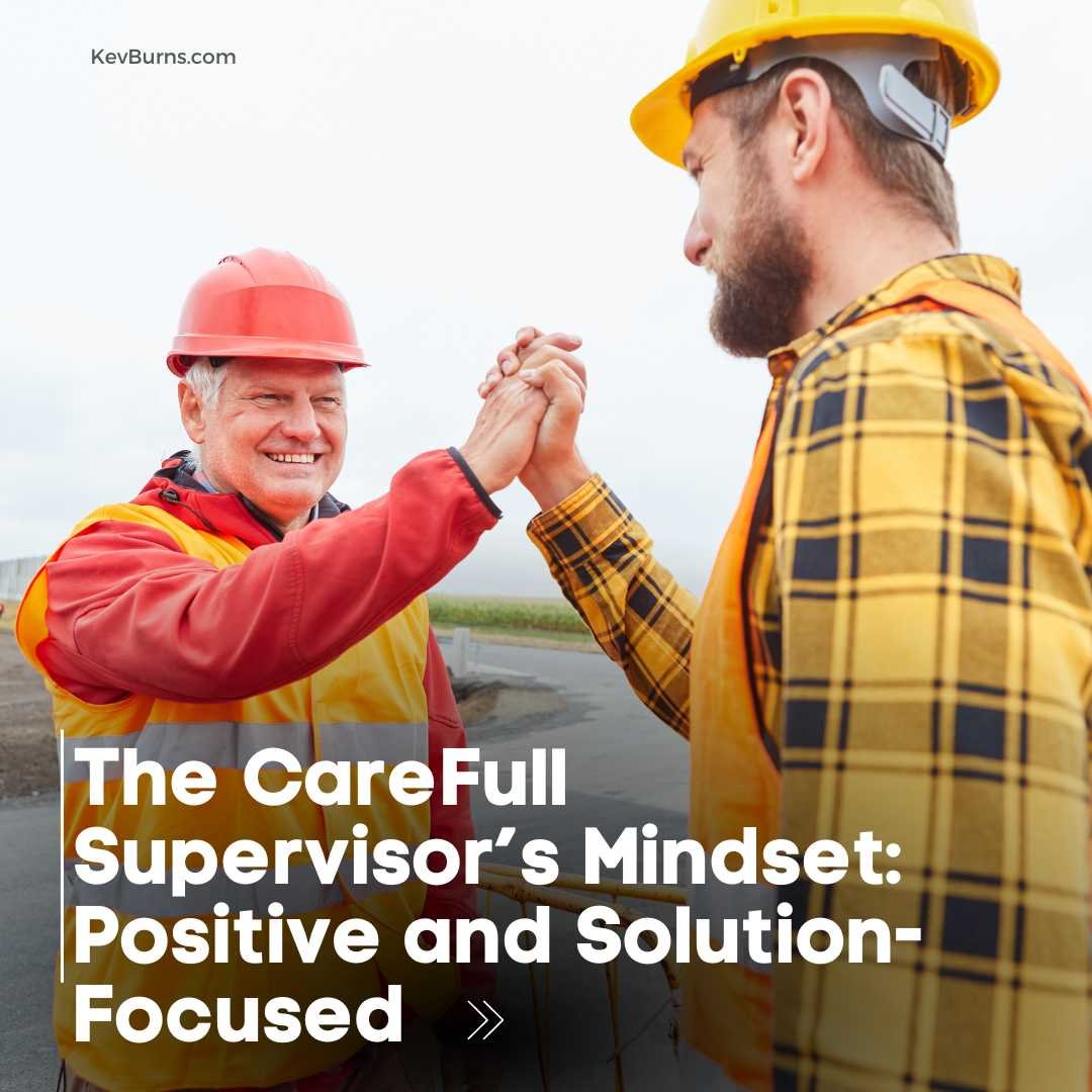 The CareFull Supervisor’s Mindset: Positive and Solution-Focused