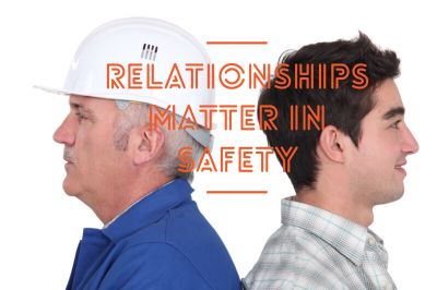 5 Ways To Build Better Relationships In Safety
